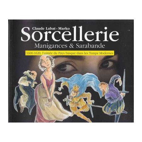 Sorcellerie - Manigances et sarabande - Claude Labat / Marko